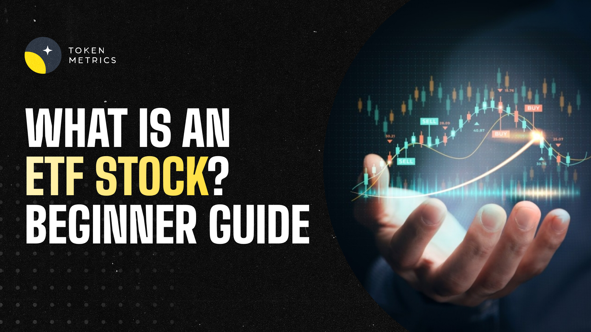 What Is an ETF Stock? Beginner’s Guide to ETF Trading in 2025